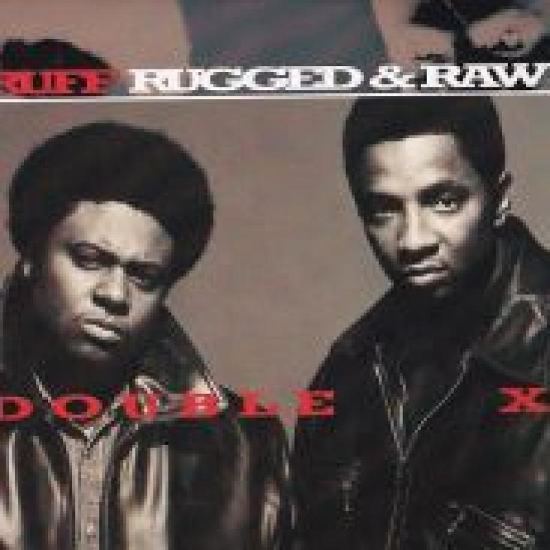 DOUBLE X/RUFF, RUGGED & RAW (2LP) レコード通販・買取はサウンドファインダー