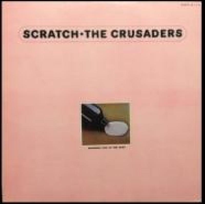 THE CRUSADERS/SCRATCH (LP) レコード通販・買取はサウンドファインダー